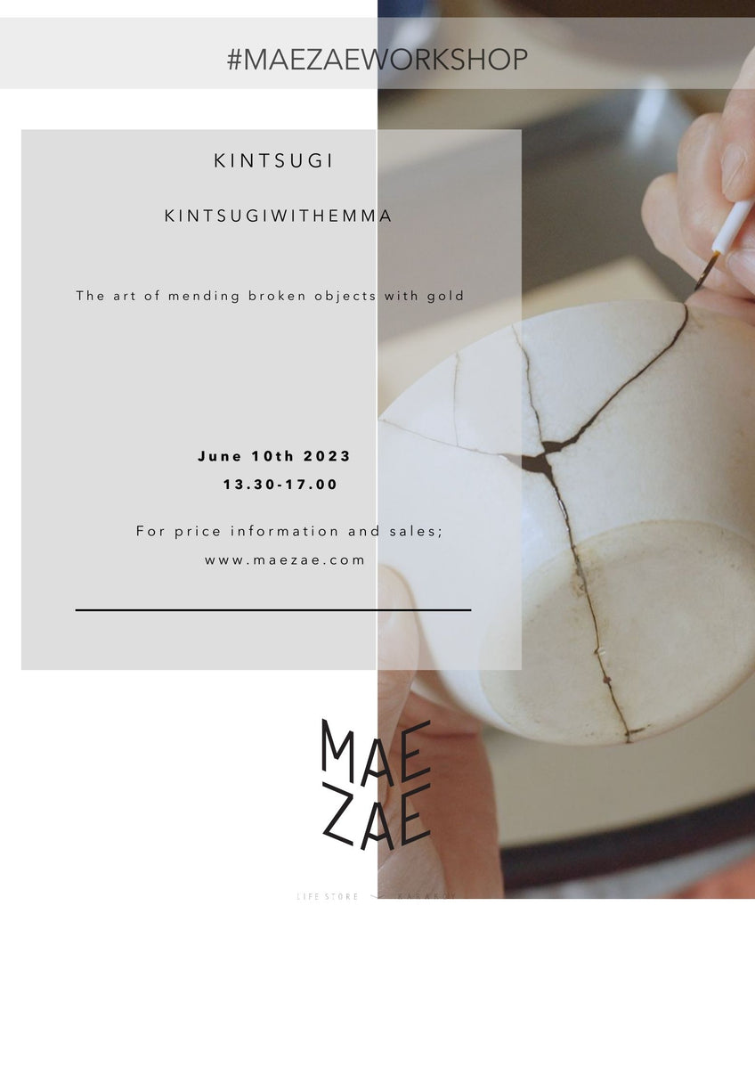 10 Haziran 'Kintsugi With Emma' ile Kintsugi Atölyesi – Mae Zae